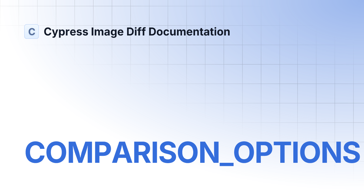 COMPARISON_OPTIONS | Cypress Image Diff Documentation